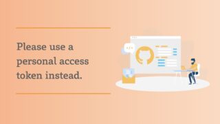 【Github】Password authentication is temporarily disabled as part of a brownout. Please use a ...
